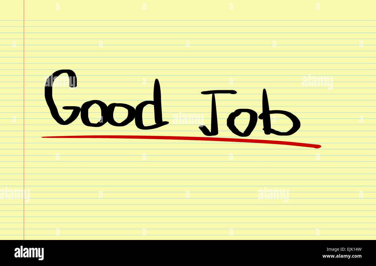 Good Job Concept Stock Photo - Alamy