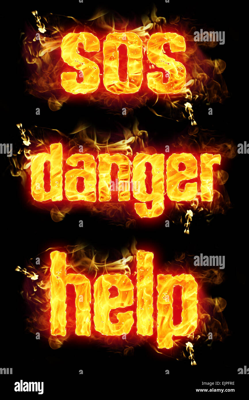 Fire SOS danger help words with burning flames Stock Photo - Alamy