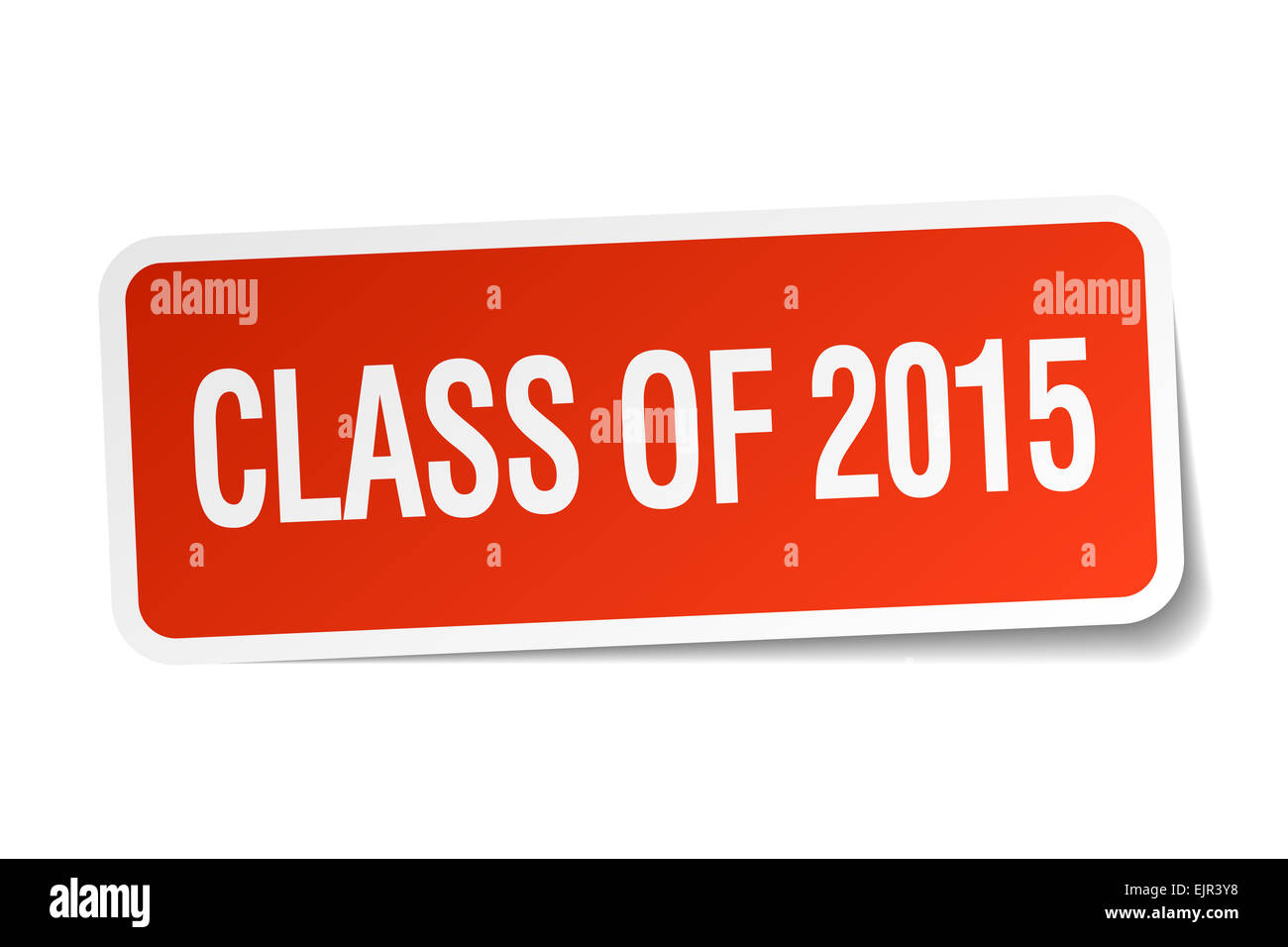 class of 2015 red square sticker isolated on white Stock Photo - Alamy
