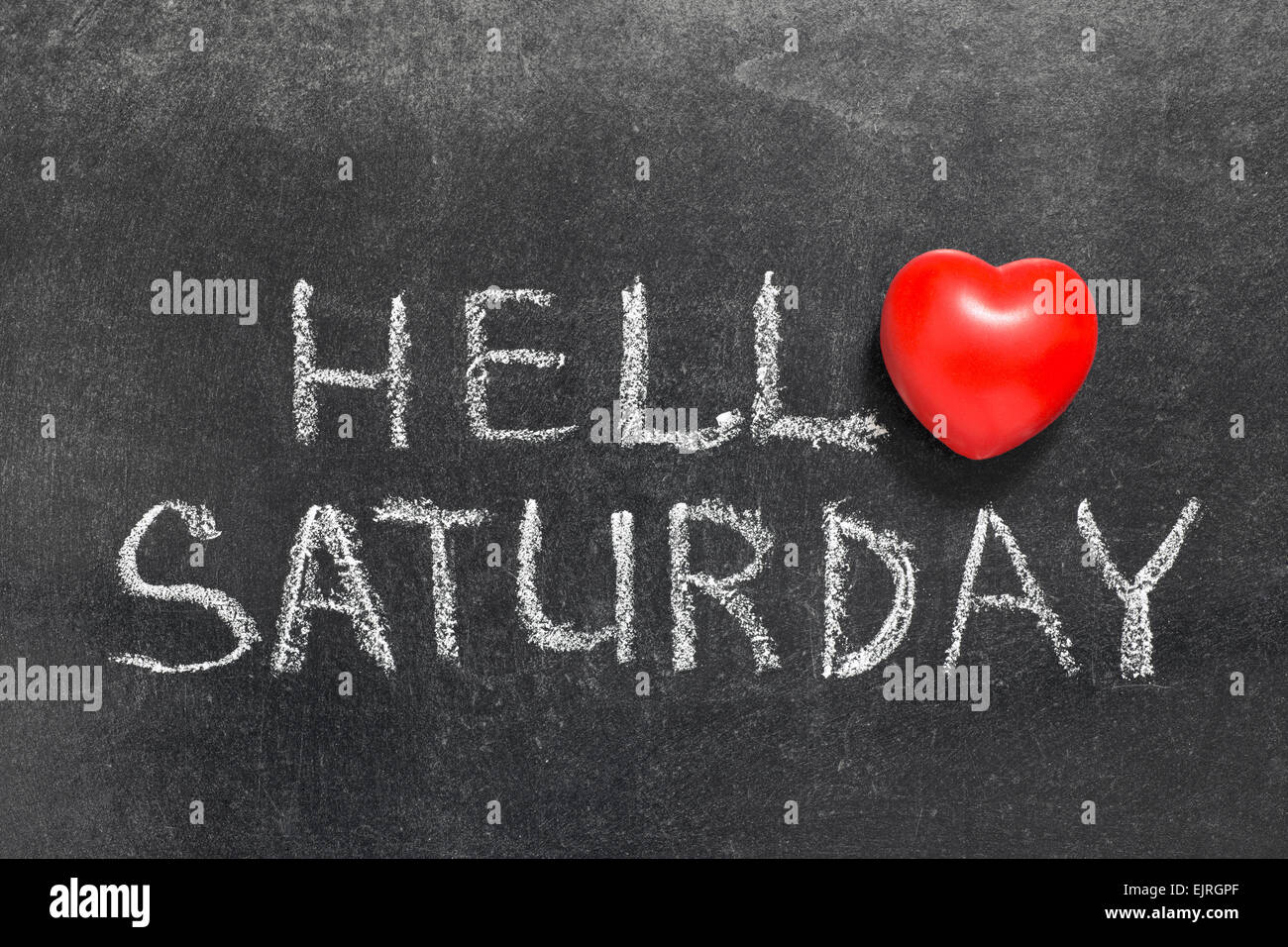 hello Saturday phrase handwritten on chalkboard with red heart symbol ...