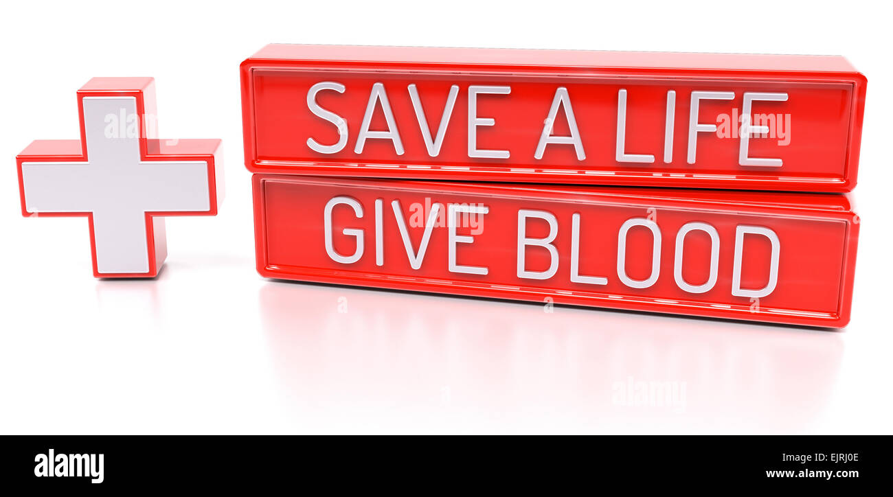 Save a Life, Give Blood - 3d banner, isolated on white background Stock ...