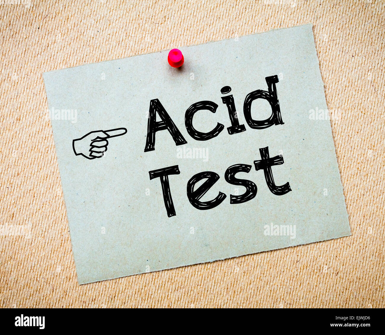Acid test Message. Recycled paper note pinned on cork board. Concept ...