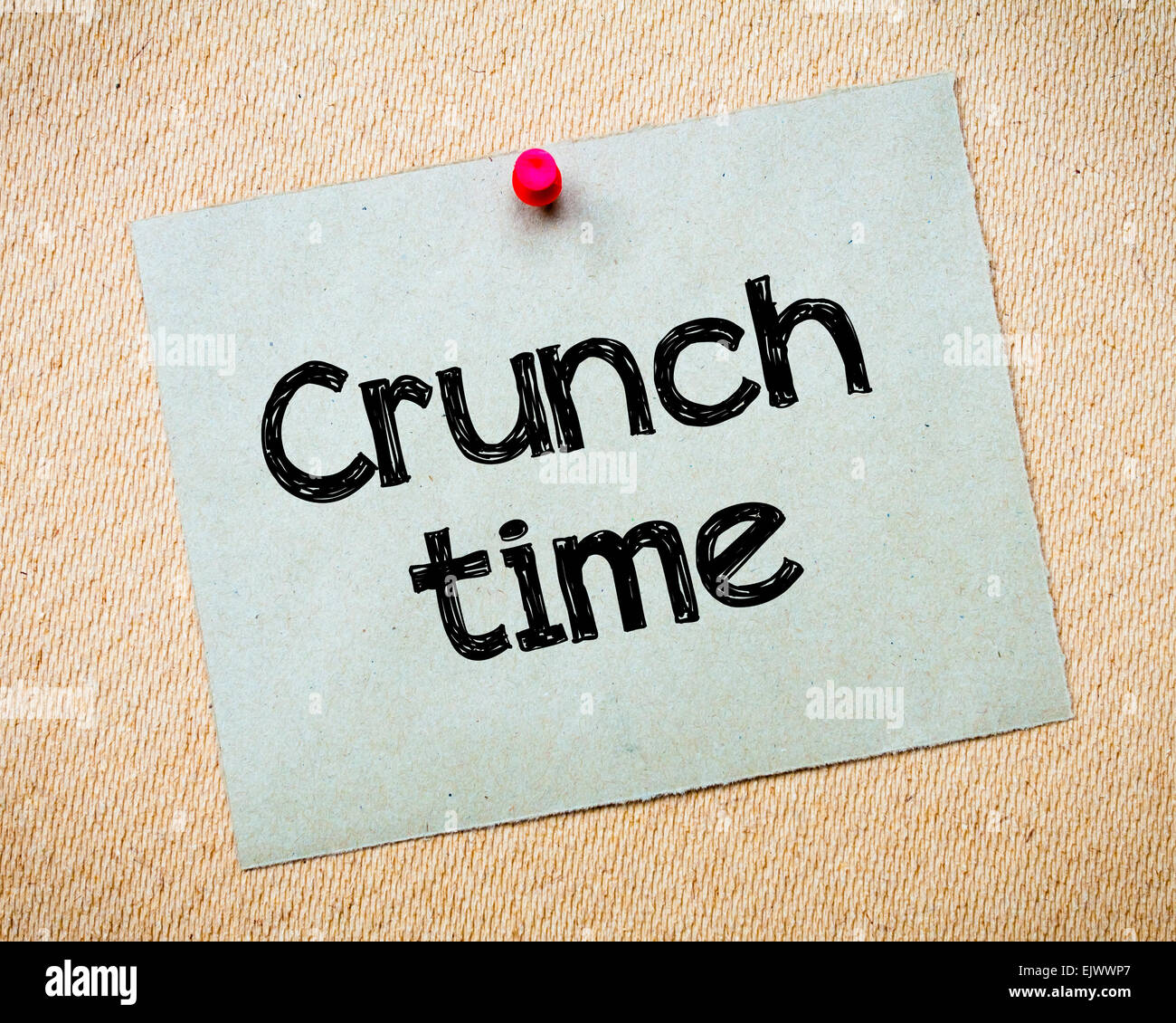 Crunch Time Message. Recycled paper note pinned on cork board. Concept ...