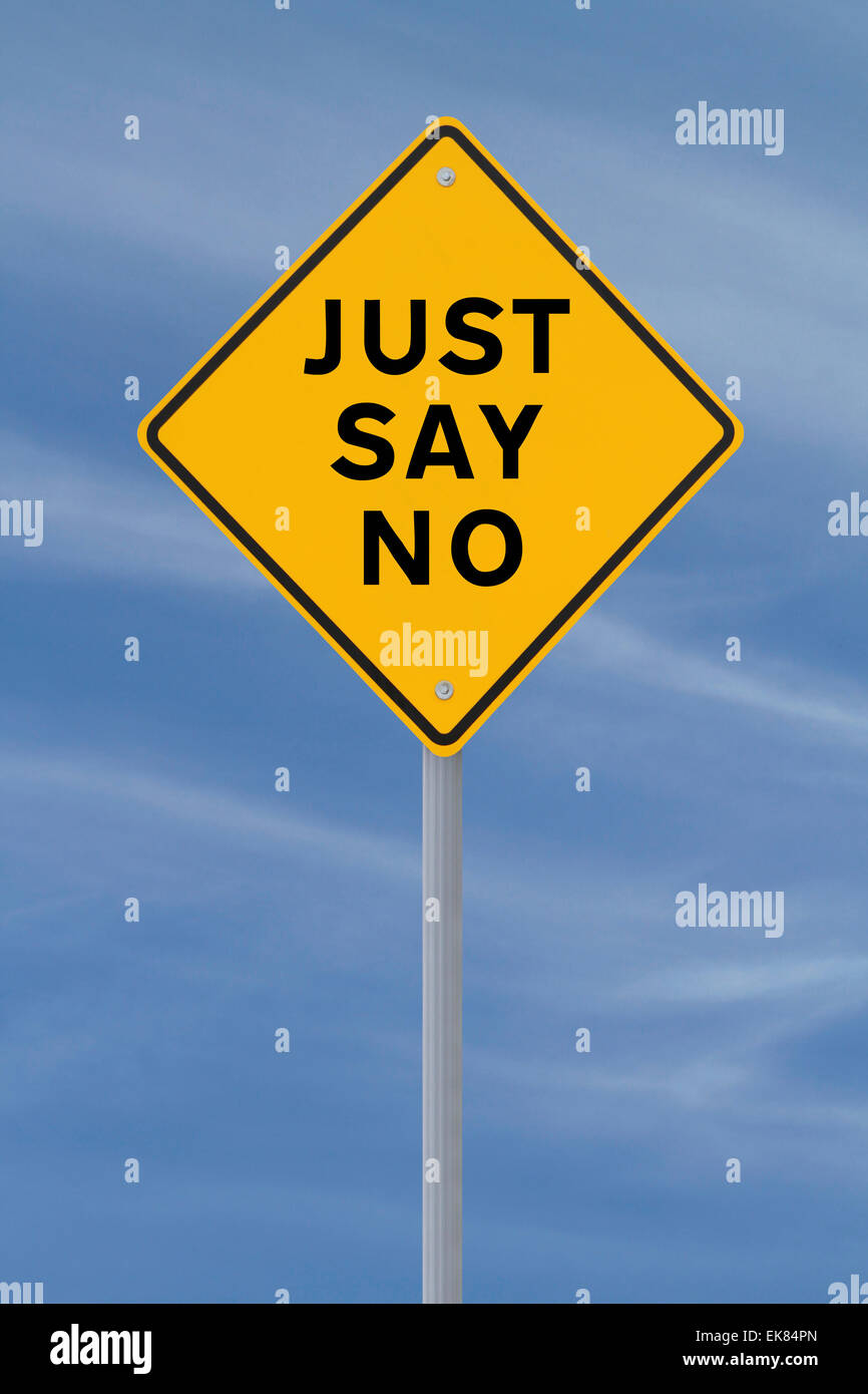 Just Say No Stock Photo - Alamy