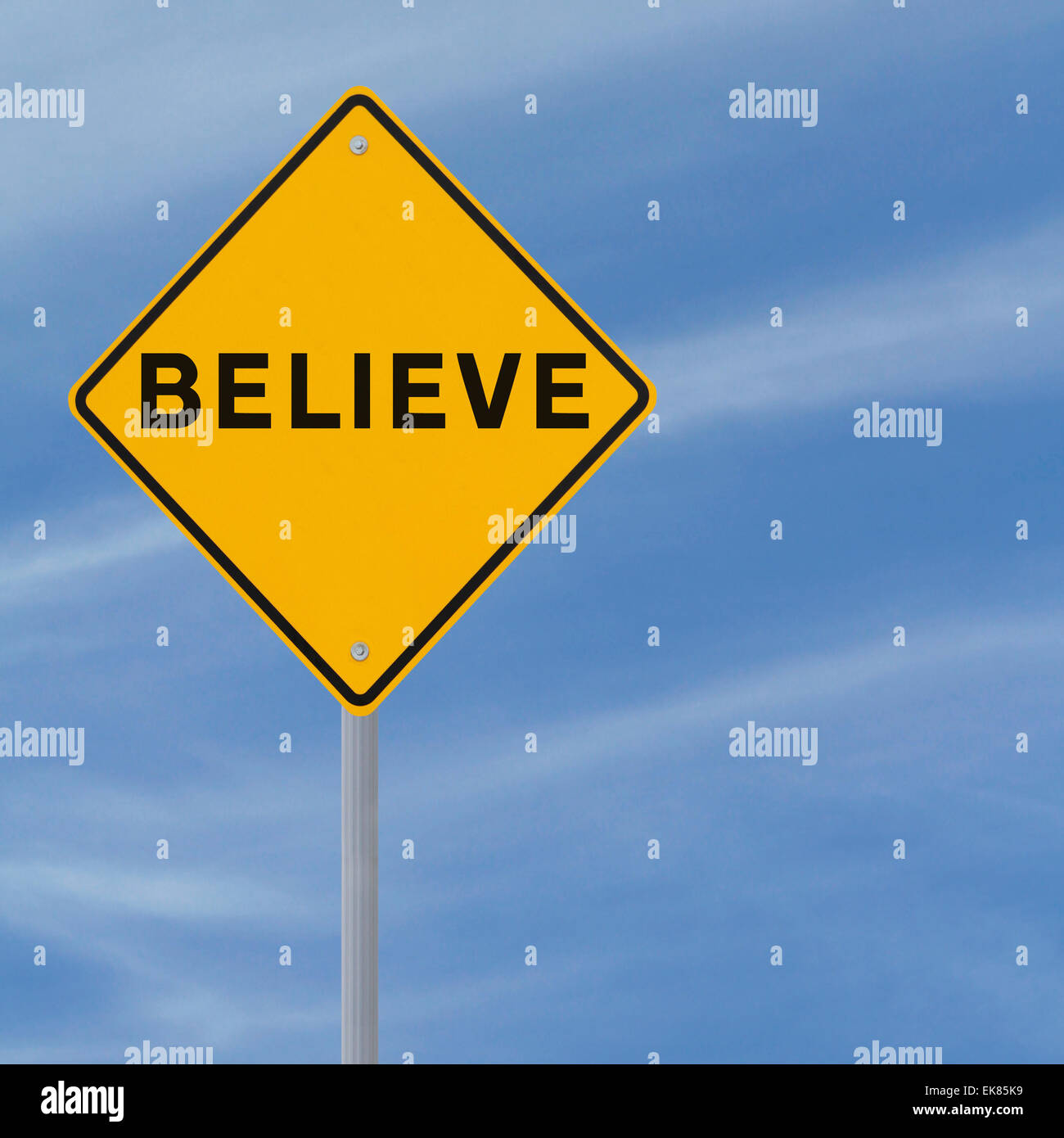Believe road sign hi-res stock photography and images - Alamy