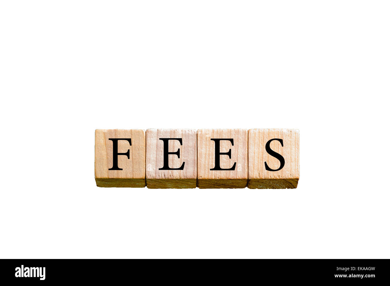 Word FEES. Wooden small cubes with letters isolated on white background ...