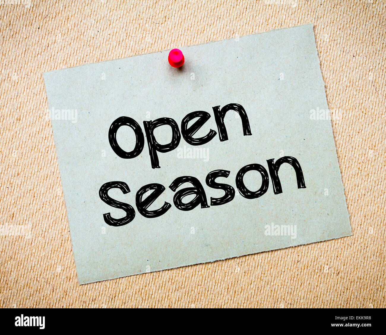 Open Season Message. Recycled paper note pinned on cork board. Concept ...