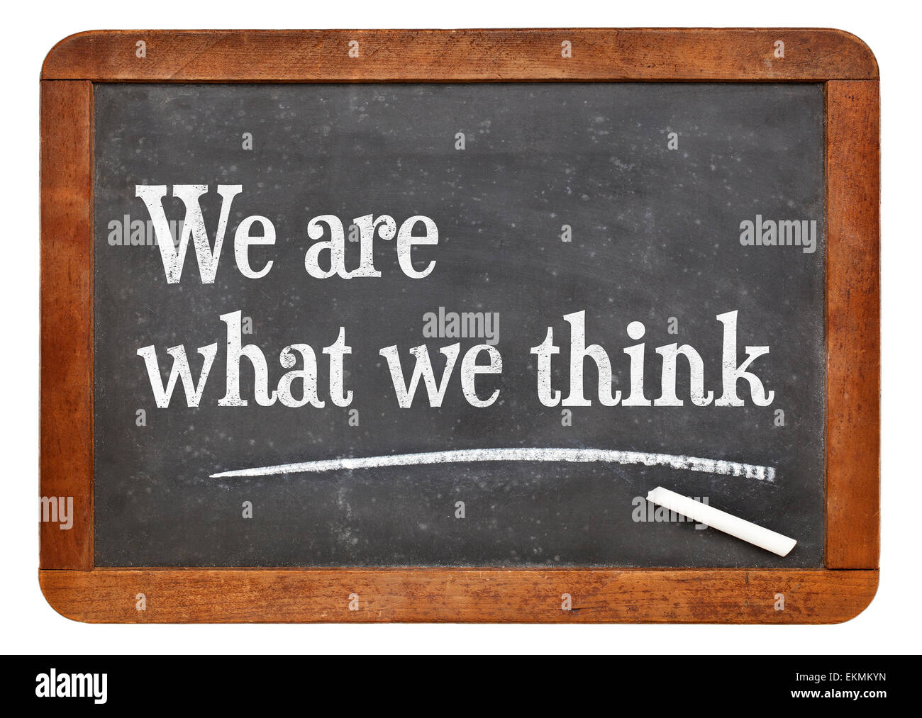 We are what we think - philosophical words on a vintage slate ...