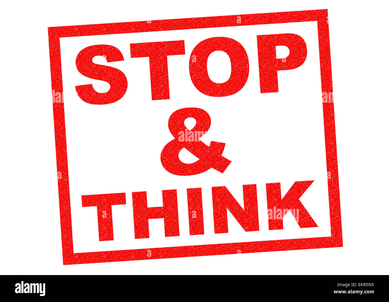STOP & THINK red Rubber Stamp over a white background Stock Photo - Alamy