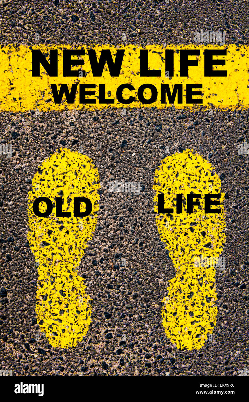Old Life Welcome New Life message. Conceptual image with yellow paint ...