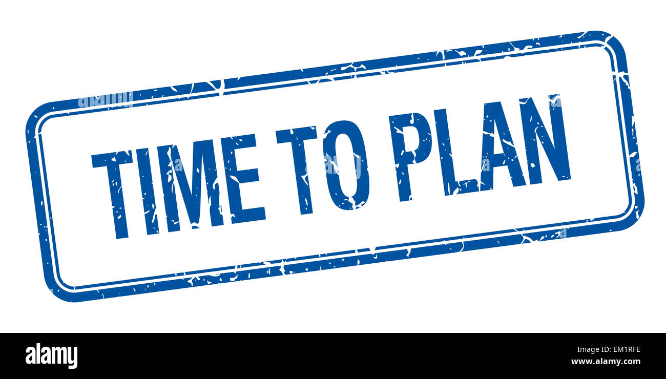 time to plan blue square grungy vintage isolated stamp Stock Photo - Alamy