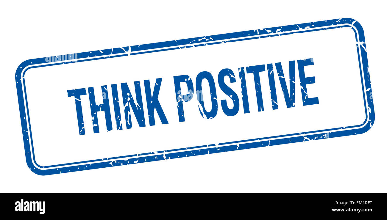 Think positive rubber stamp hi-res stock photography and images - Alamy