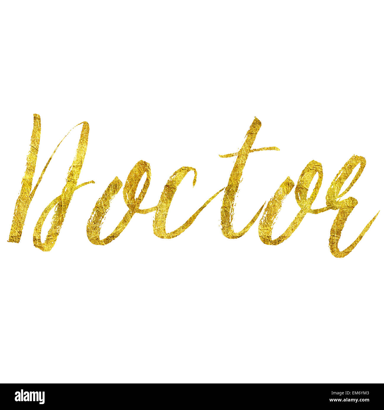 Doctor Gold Faux Foil Metallic Glitter Quote Isolated on White ...