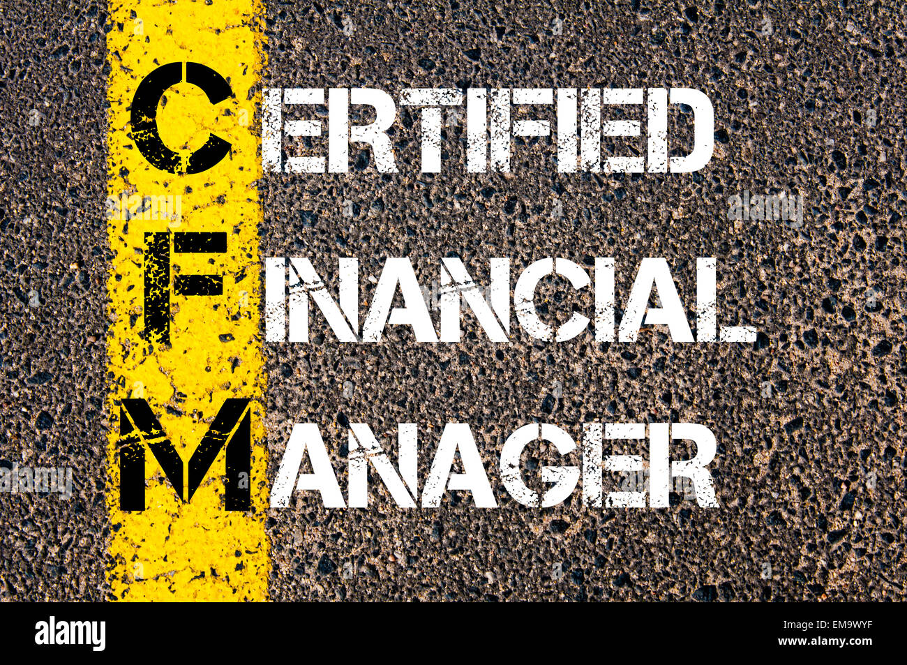 Business Acronym CFM – Certified Financial Manager. Yellow paint line ...