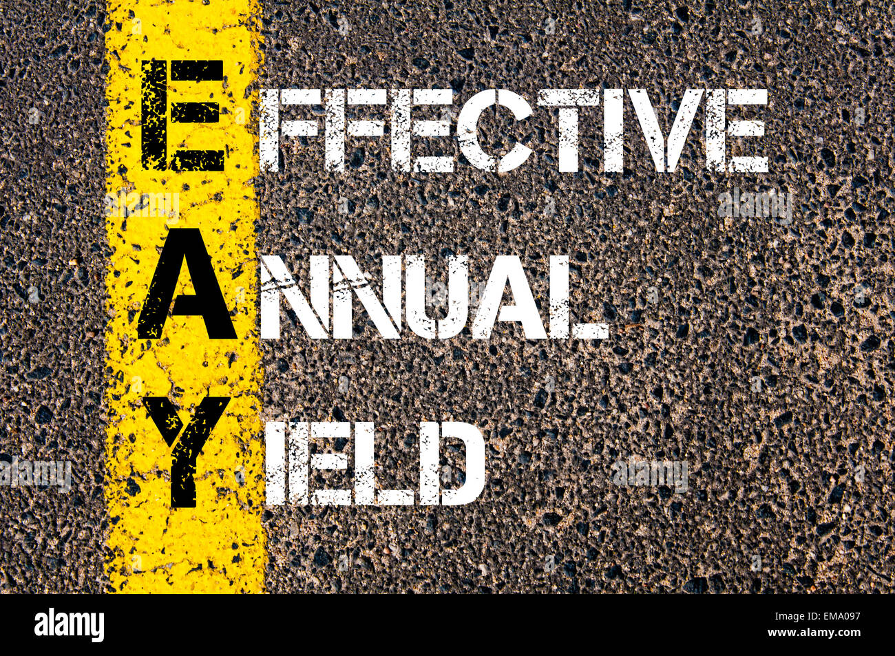 Business Acronym EAY – Effective Annual Yield. Yellow paint line on the ...