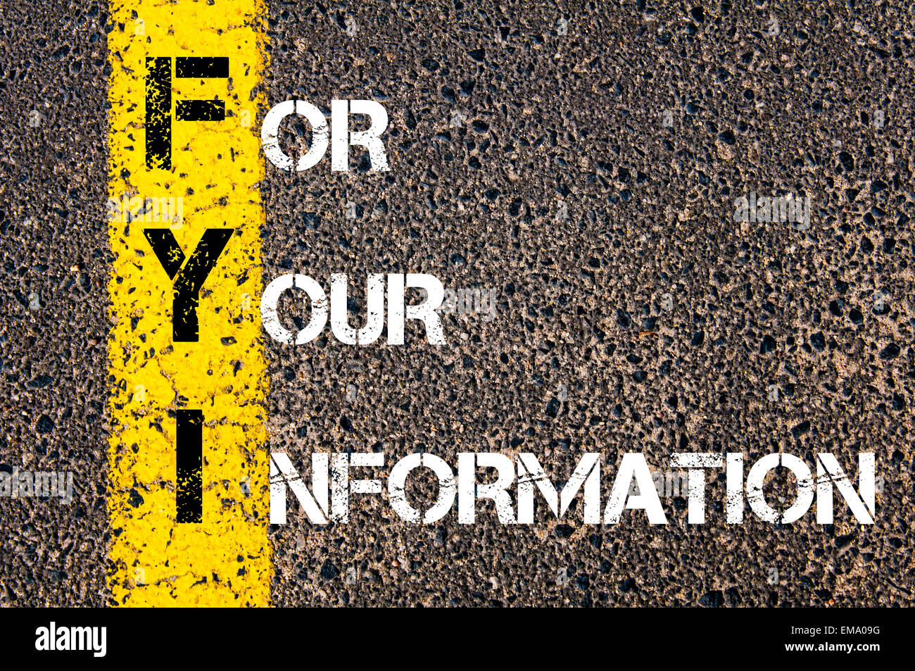 Business Acronym FYI - For Your Information. Yellow paint line on the ...