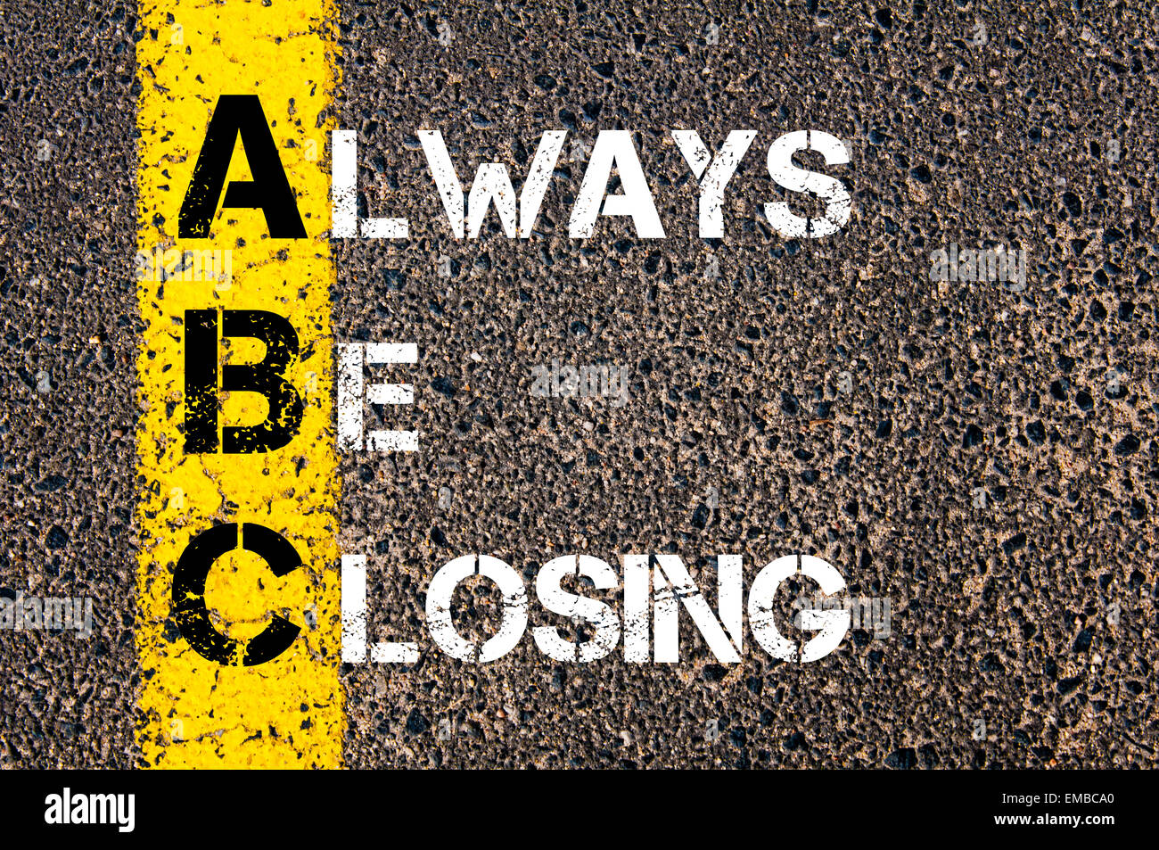 Business Acronym ABC as Always Be Closing. Yellow paint line on the ...