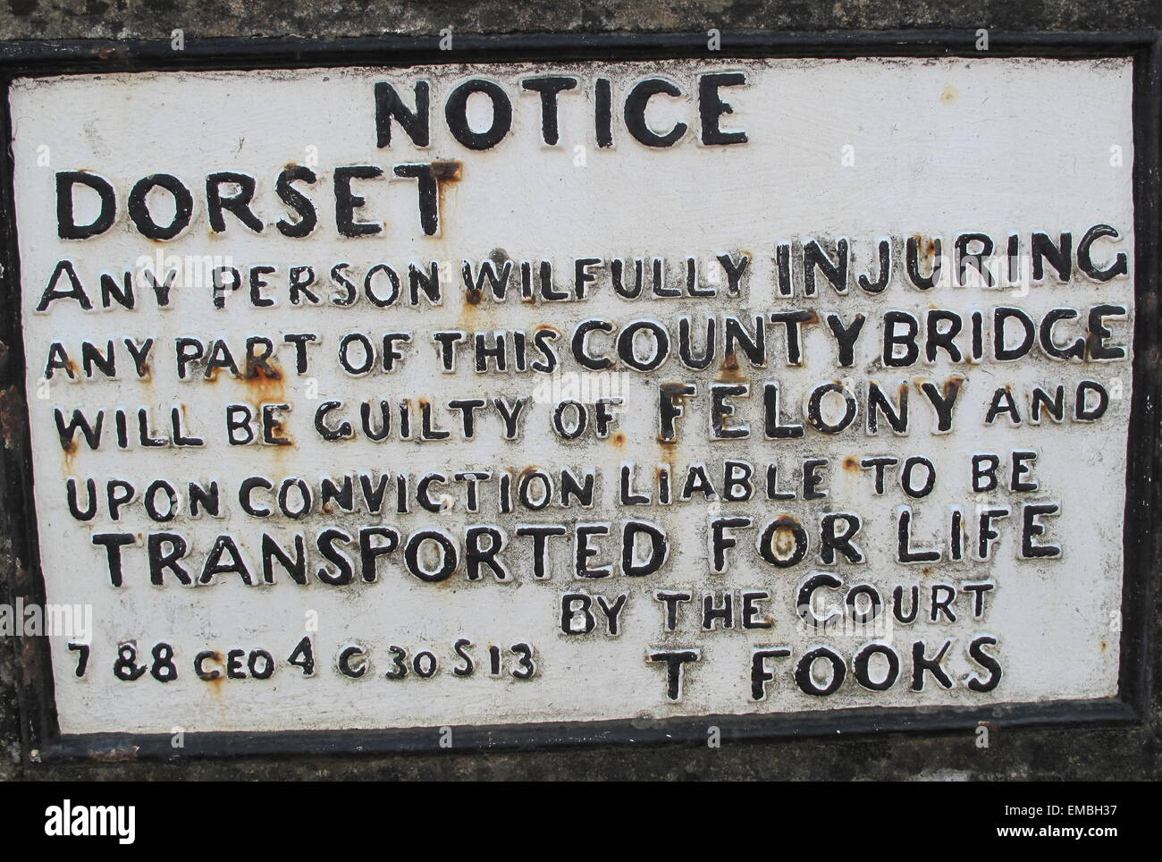 A bridge notice in Dorset stating possible transportation for life if ...