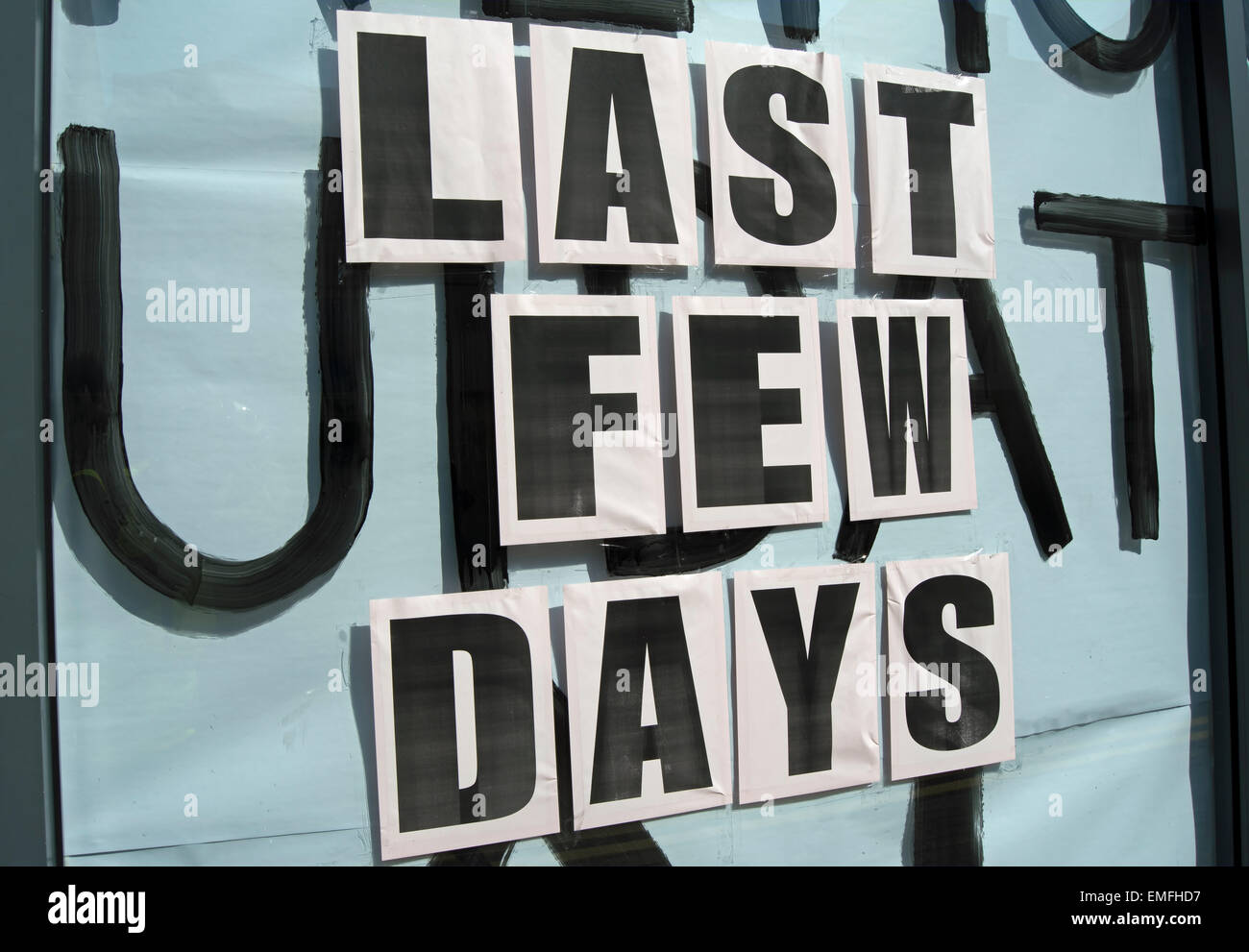 last few days, words forming part of a shop window sale sign, kingston ...