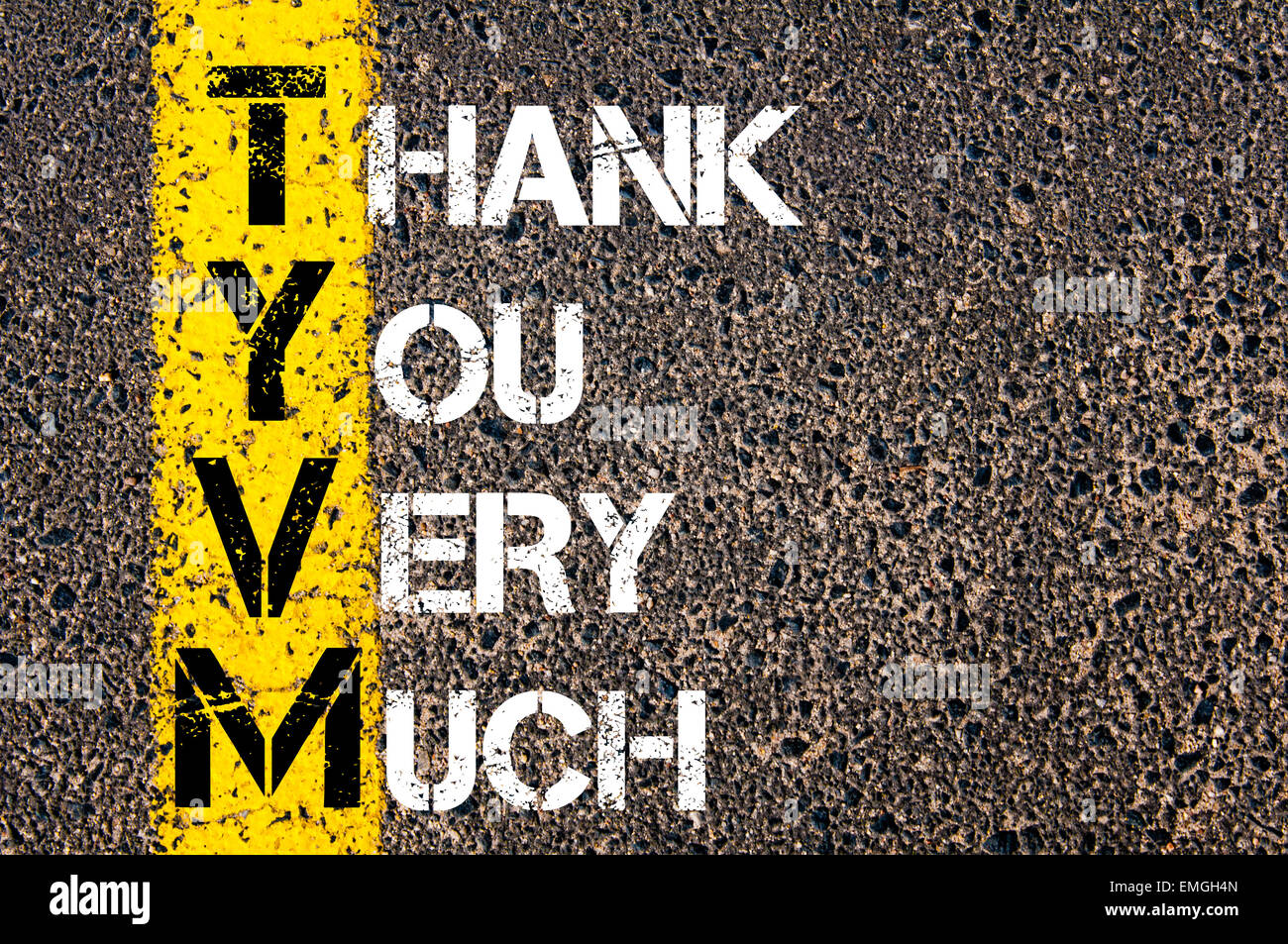 Business Acronym TYVM as Thank You Very Much. Yellow paint line on the ...