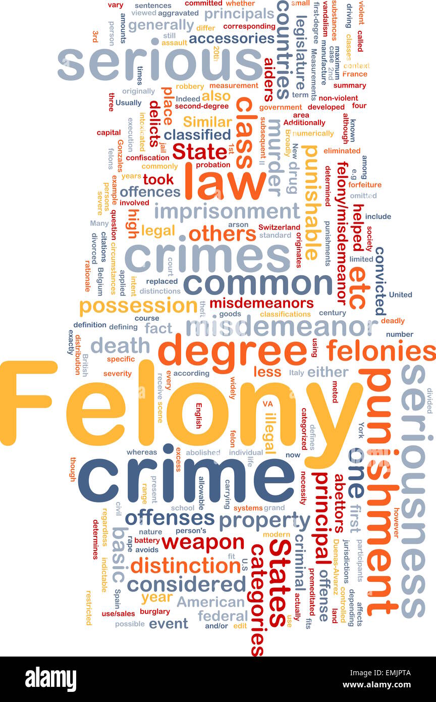 What Makes A Crime A Felony