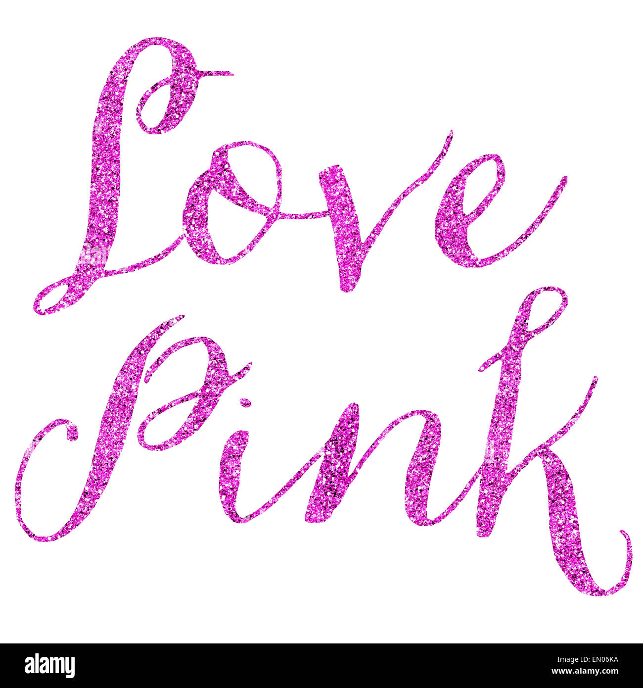 Glittery Love Pink Faux Foil Metallic Inspirational Quote Isolated On