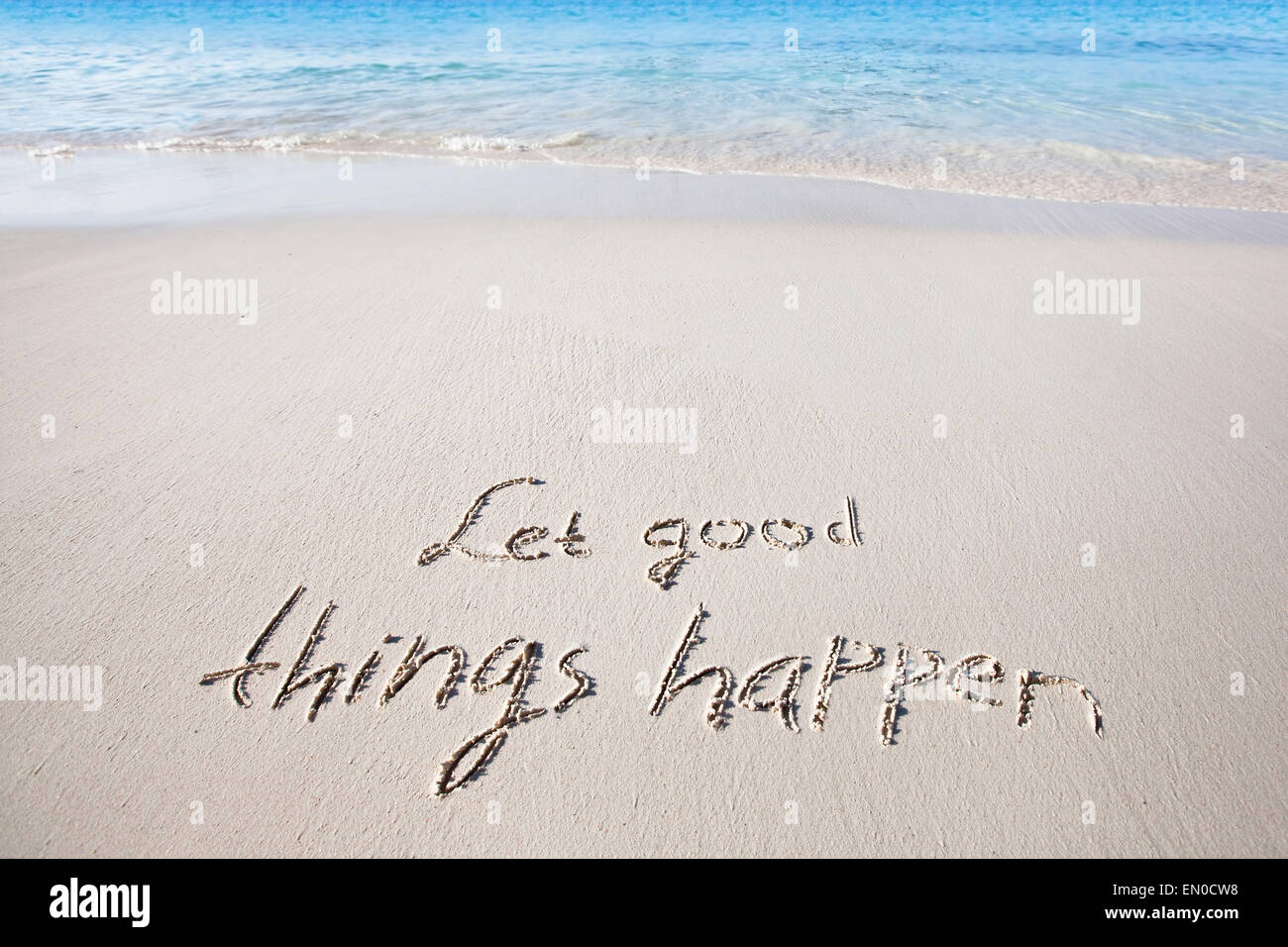 Let good things happen Stock Photo - Alamy