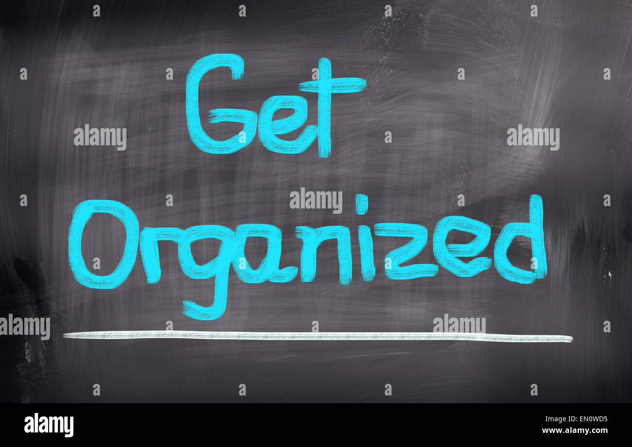 Get Organized Concept Stock Photo - Alamy