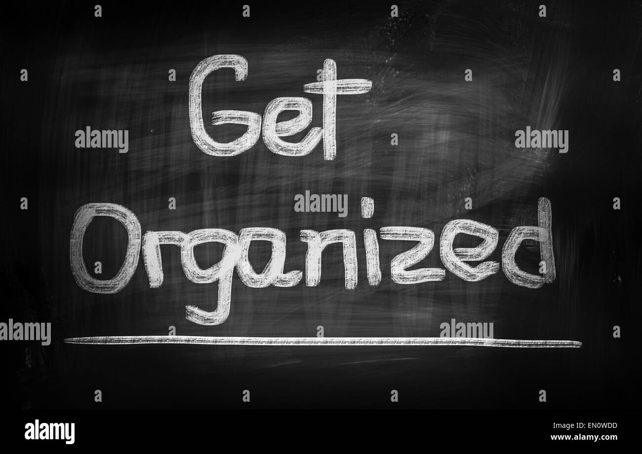 Get Organized Concept Stock Photo - Alamy