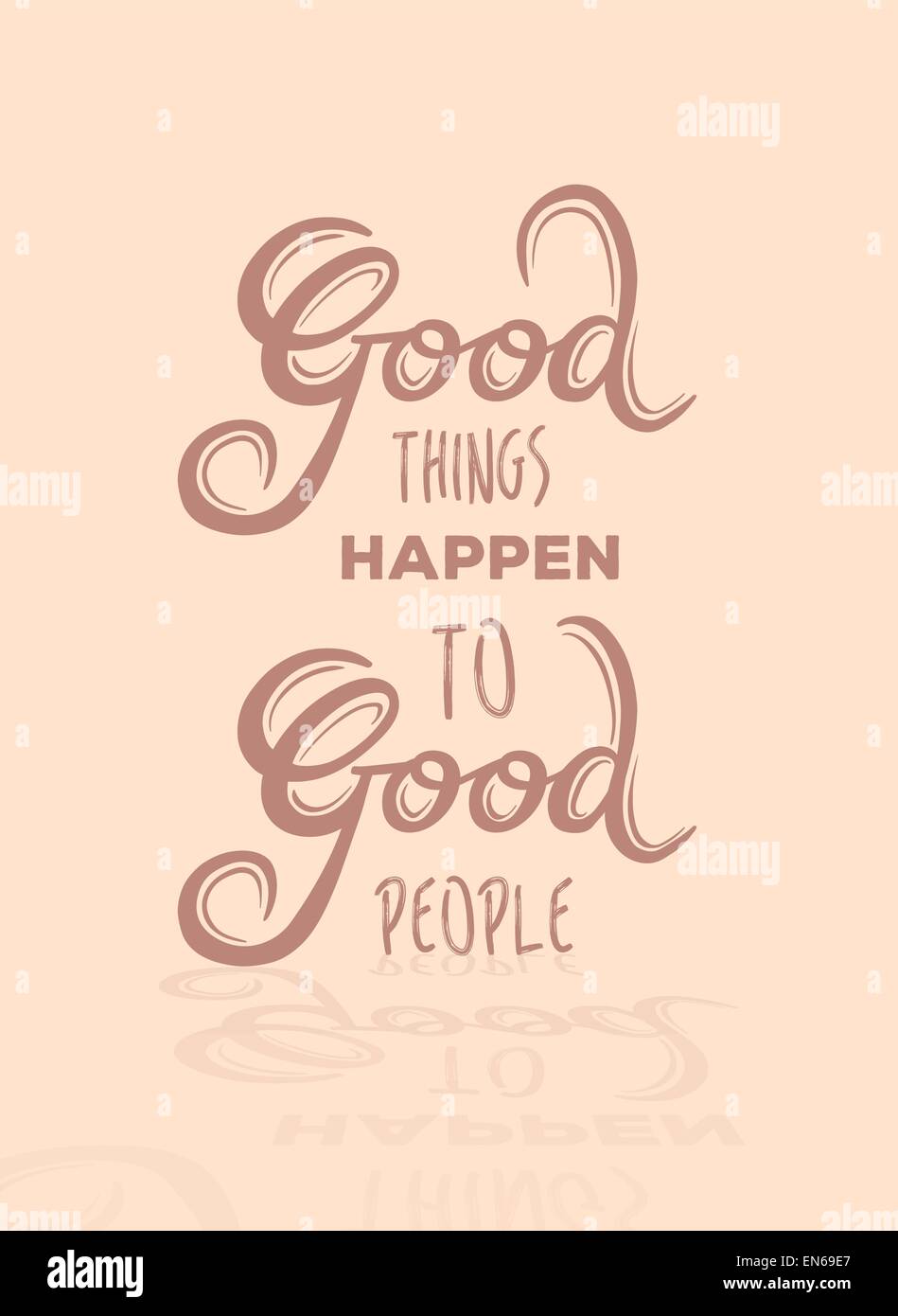 Good things happen to good people vector Stock Vector Image & Art - Alamy