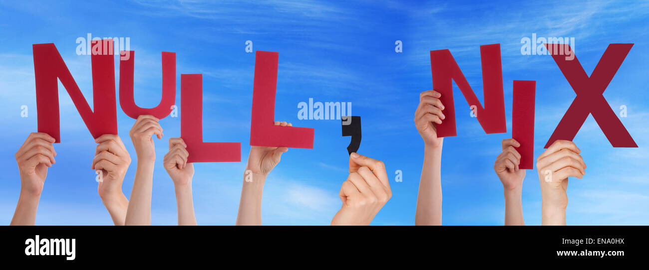 People Hold Null Komma Nix Means Nothing Blue Sky Stock Photo - Alamy People Hold Null Komma Nix Means Nothing Blue Sky Stock Photo - Alamy