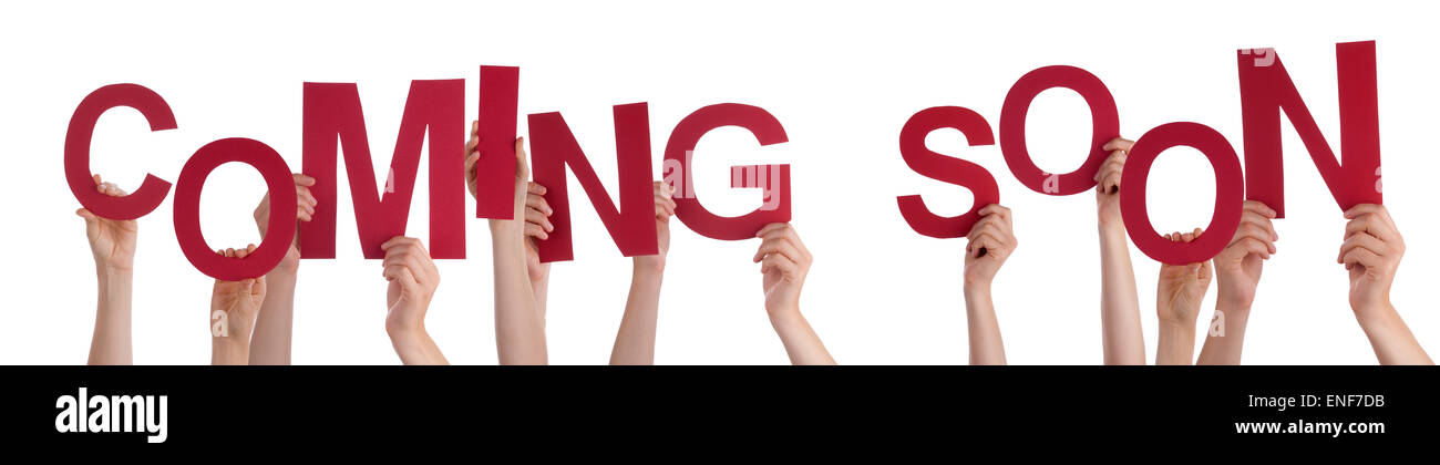 People Hands Holding Red Word Coming Soon Stock Photo - Alamy
