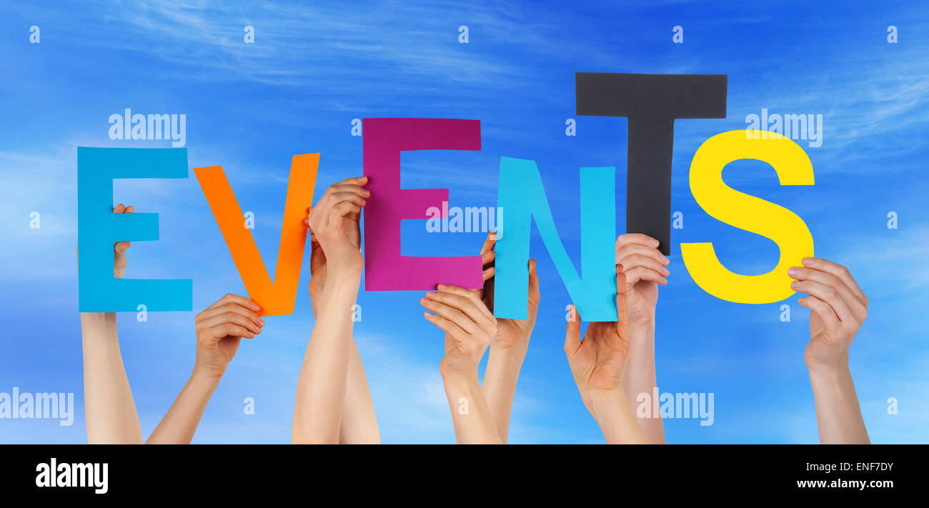 People Hands Holding Colorful Word Events Blue Sky Stock Photo - Alamy