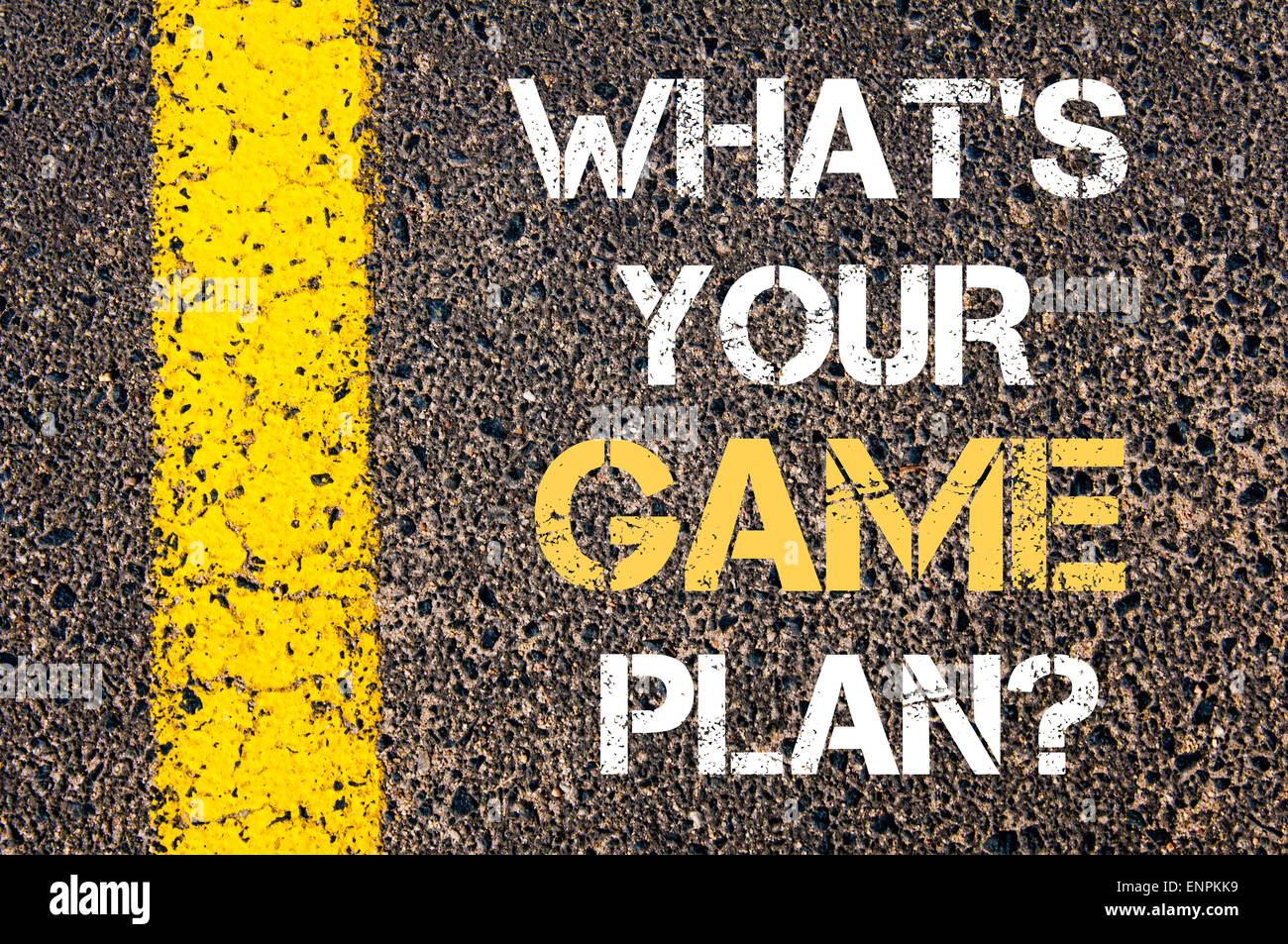 What is your game plan motivational quote. Yellow paint line on the ...