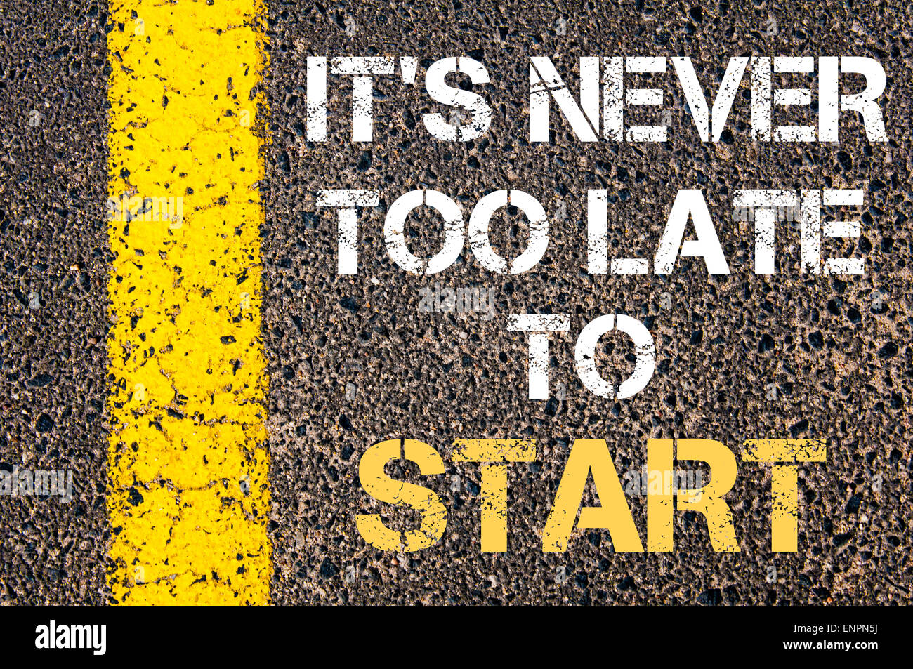 It's never too late sign hi-res stock photography and images - Alamy