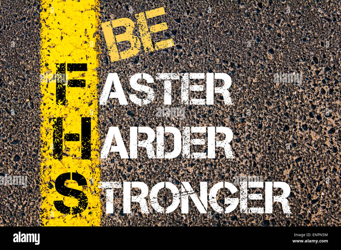 Be faster, harder, stronger motivational quote. Yellow paint line on ...