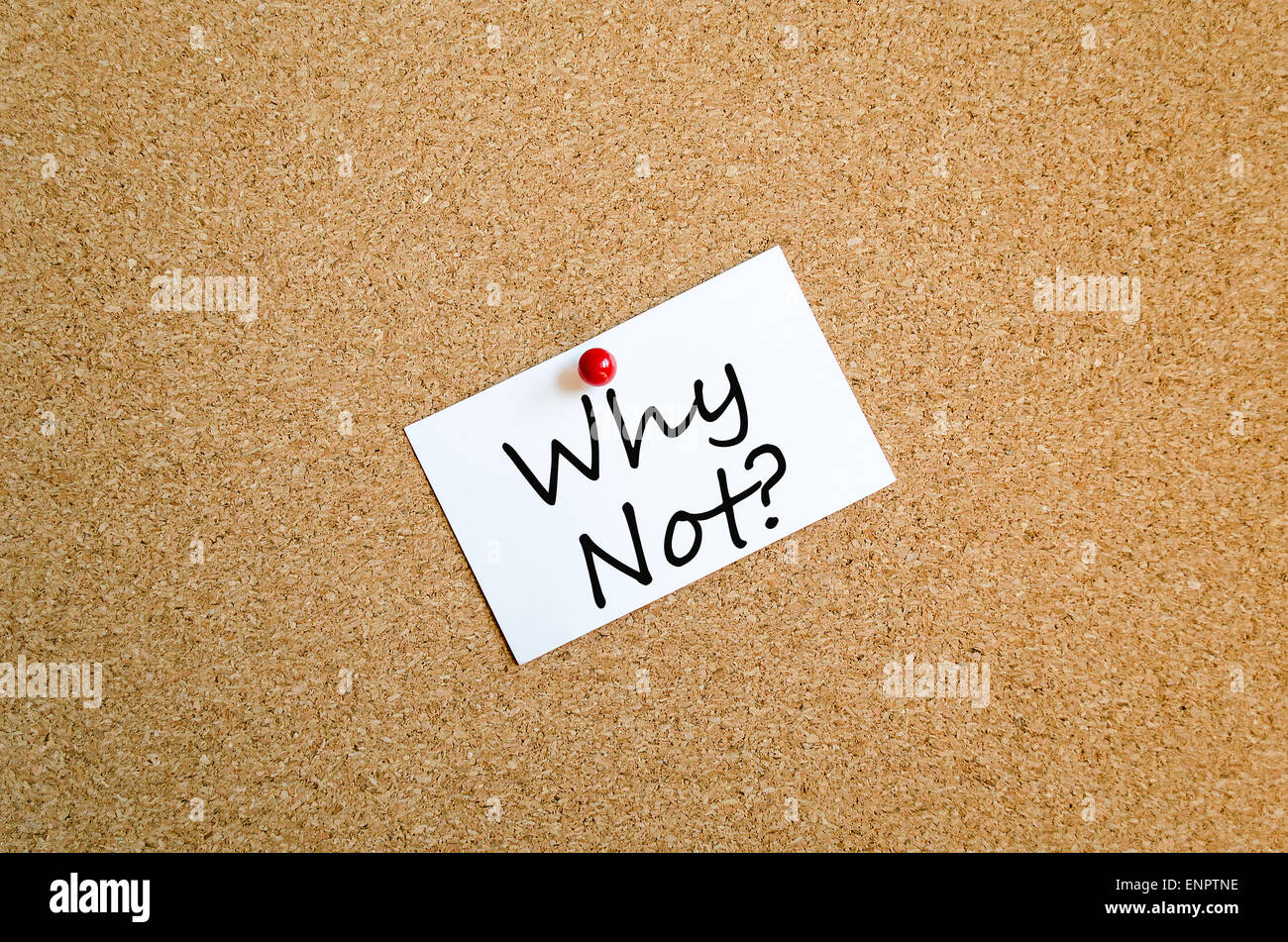 Sticky Note On Cork Board Background Why Not Concept Stock Photo - Alamy
