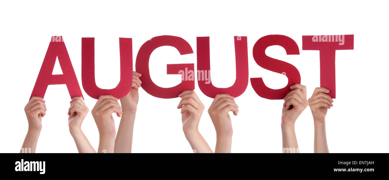 Many People Hands Holding Red Straight Word August Stock Photo - Alamy