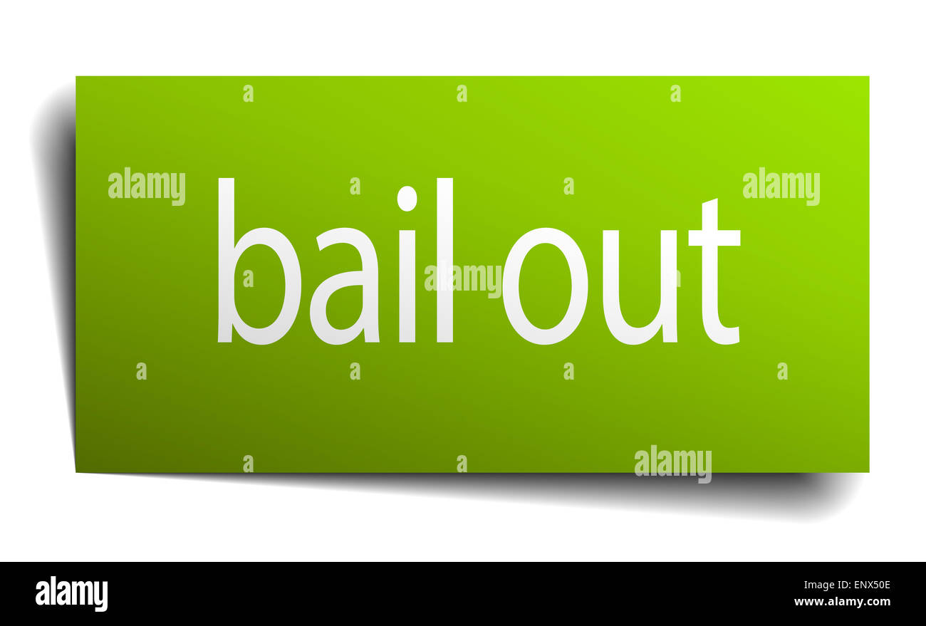 bail out green paper sign on white background Stock Photo - Alamy