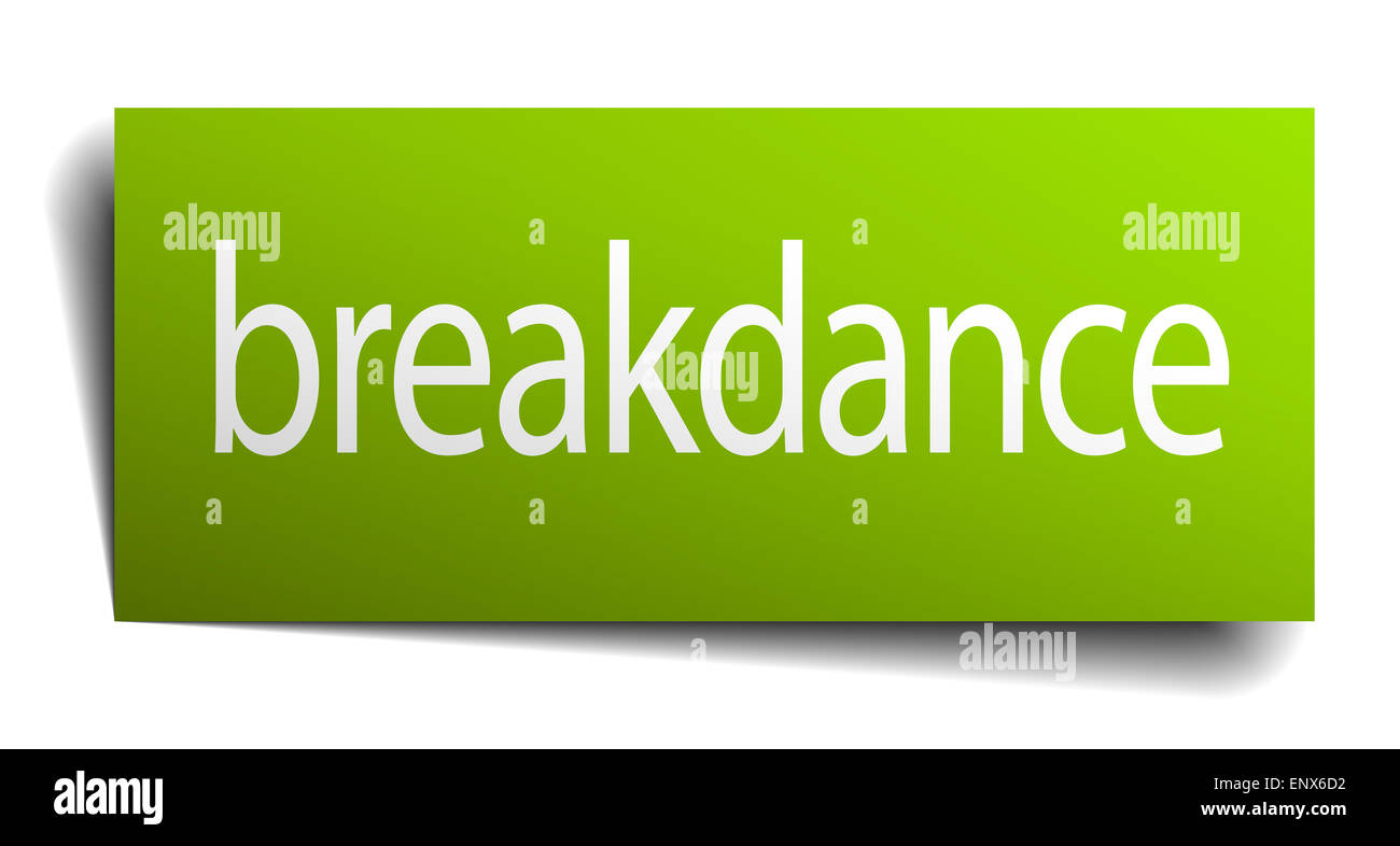 breakdance green paper sign on white background Stock Photo - Alamy