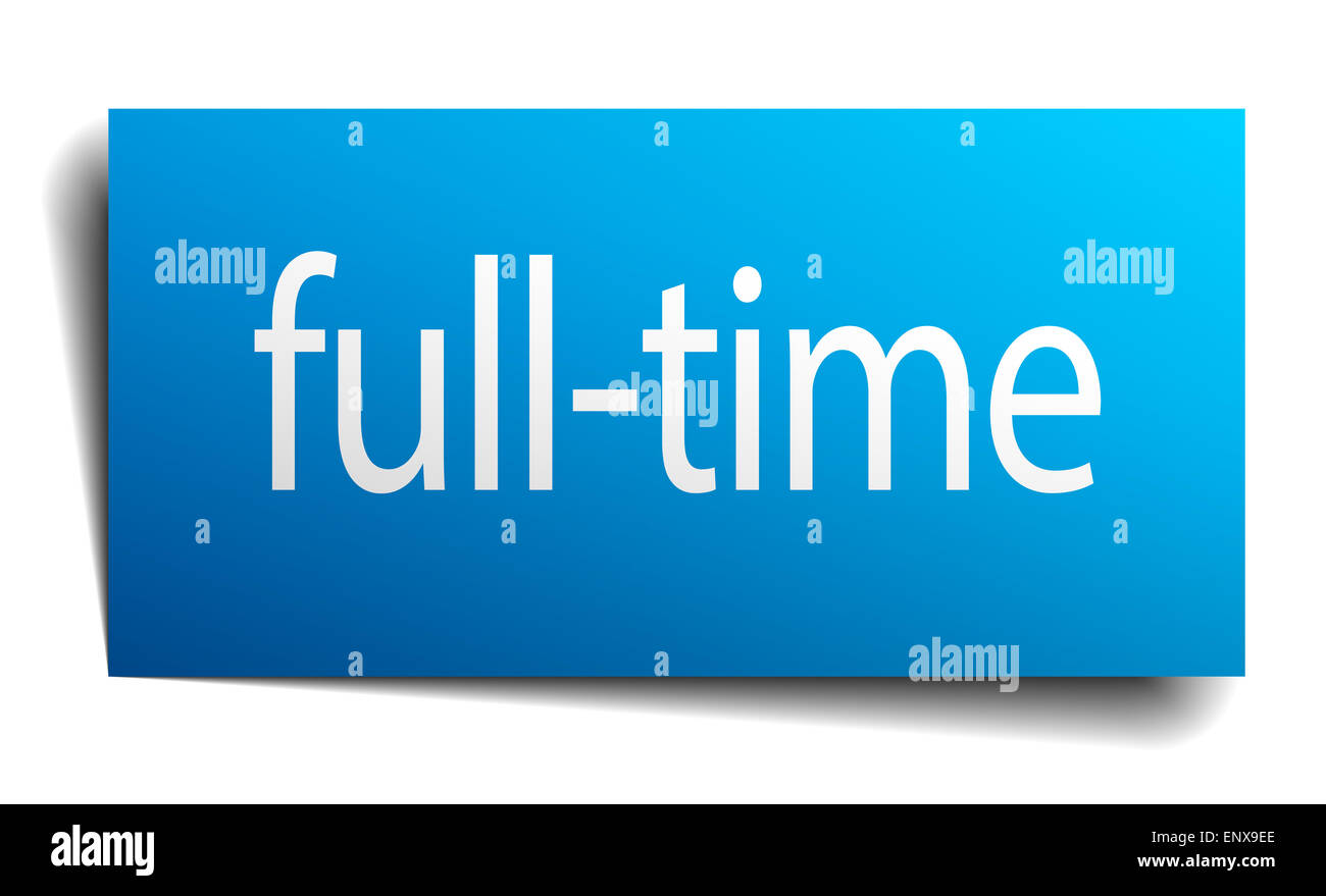 full-time blue paper sign on white background Stock Photo - Alamy