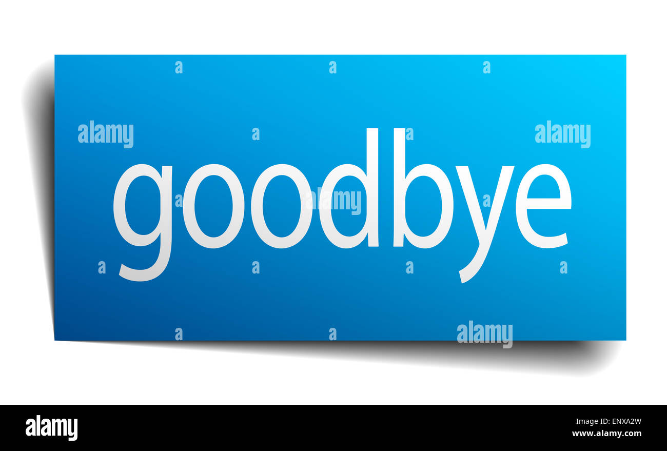 goodbye blue paper sign on white background Stock Photo - Alamy