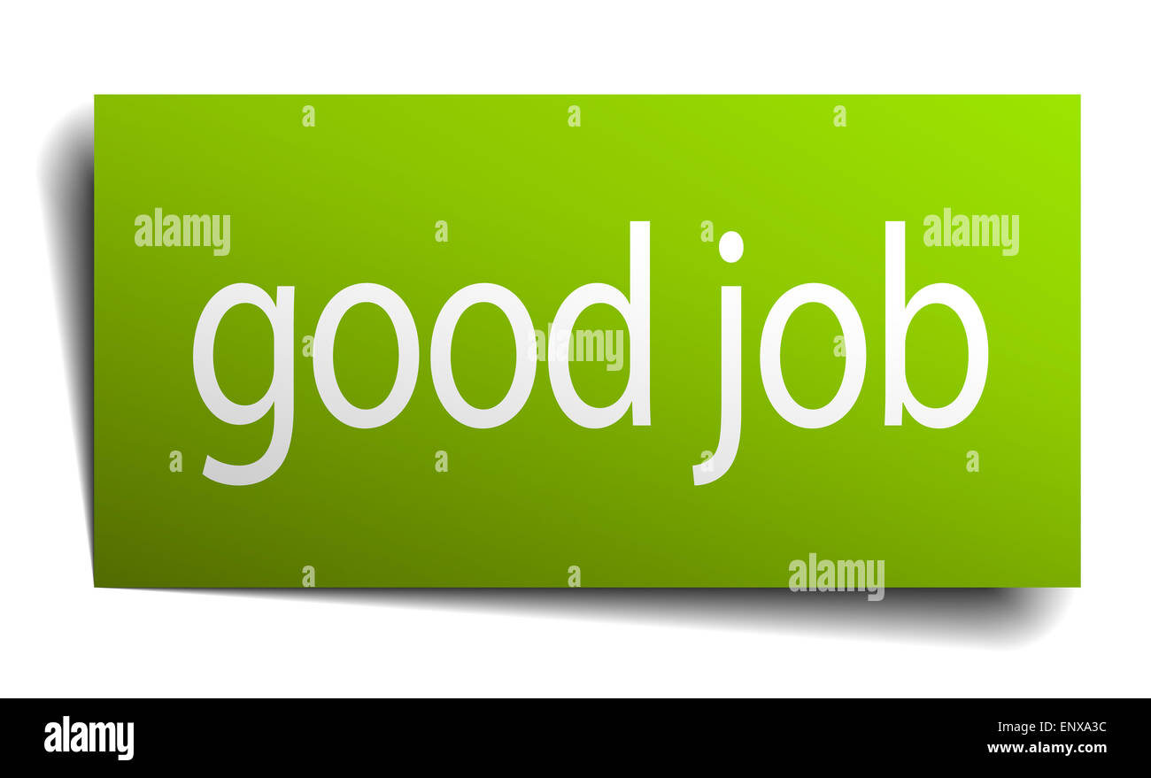 good job green paper sign isolated on white Stock Photo - Alamy