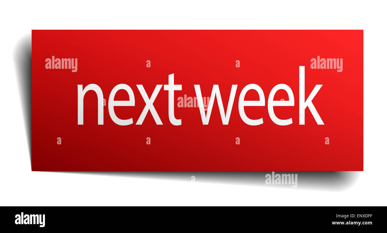 next week red square isolated paper sign on white Stock Photo - Alamy