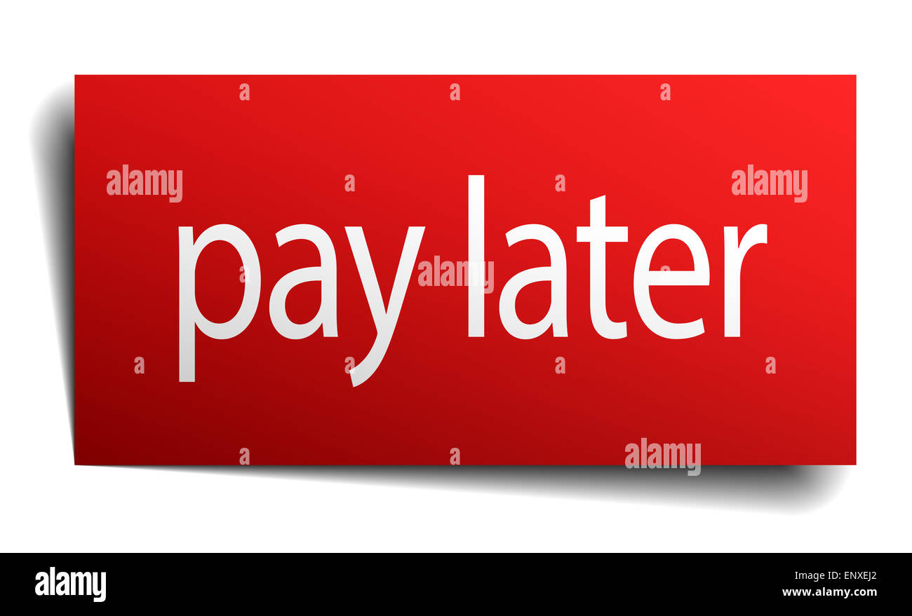 pay later red square isolated paper sign on white Stock Photo - Alamy