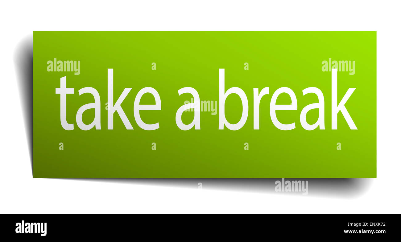 take a break square paper sign isolated on white Stock Photo - Alamy