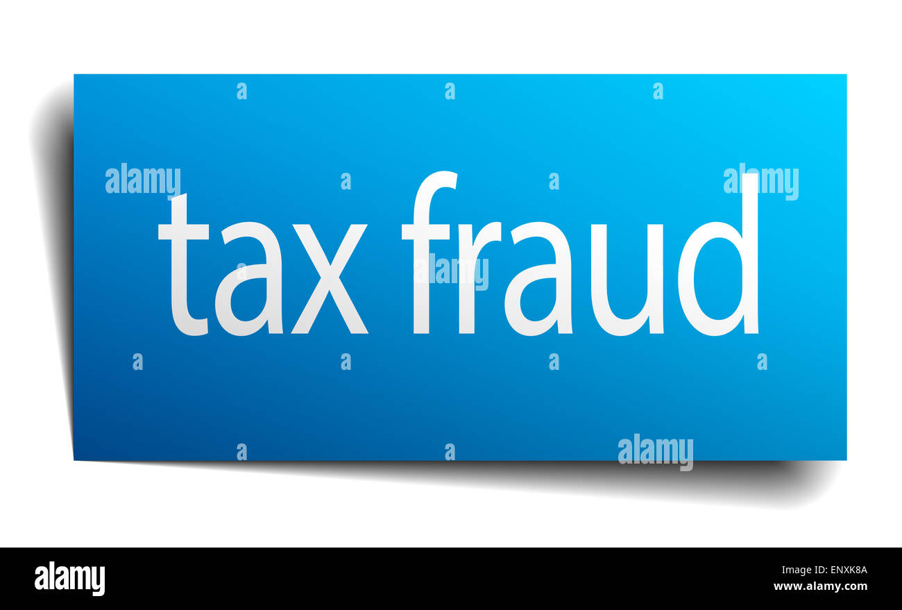 tax fraud blue paper sign isolated on white Stock Photo - Alamy