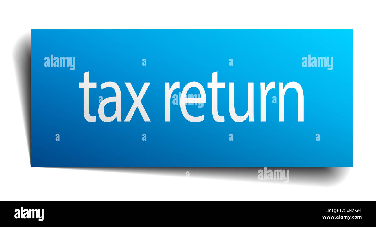 tax return blue paper sign isolated on white Stock Photo - Alamy