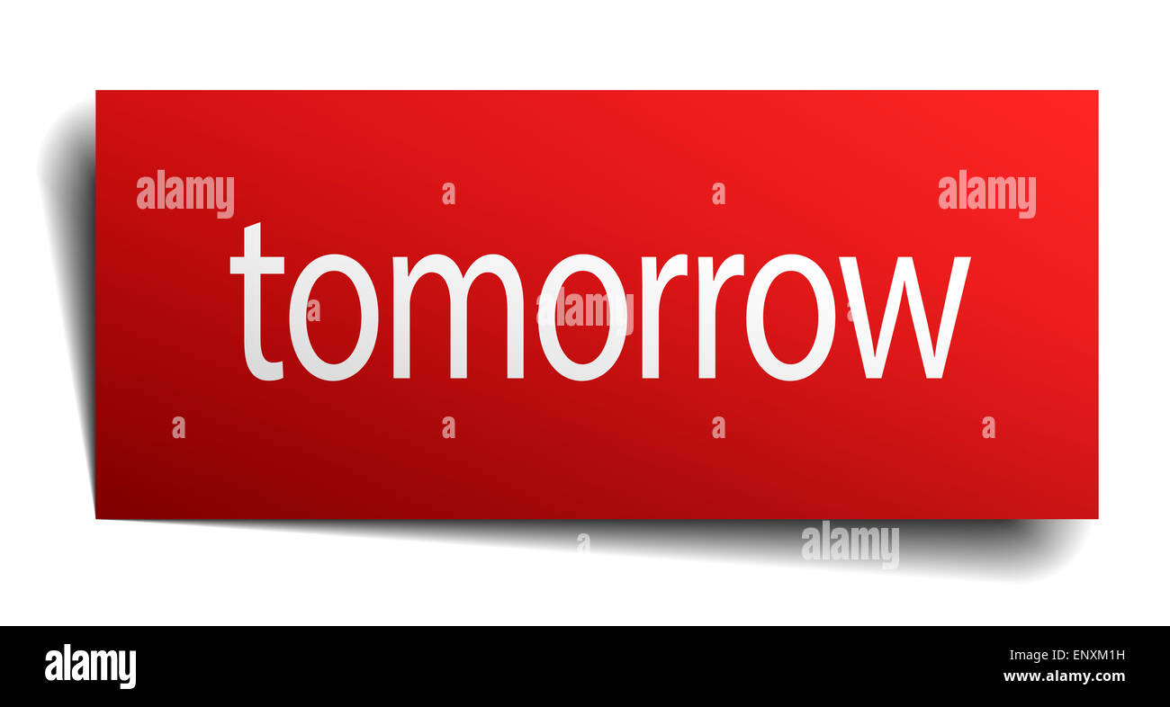 tomorrow red paper sign on white background Stock Photo - Alamy