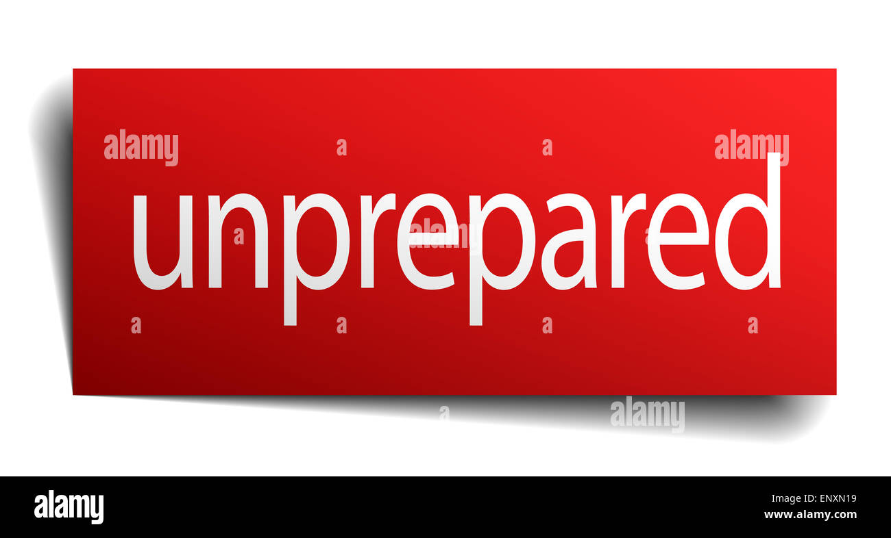 unprepared red paper sign on white background Stock Photo - Alamy unprepared red paper sign on white background Stock Photo - Alamy